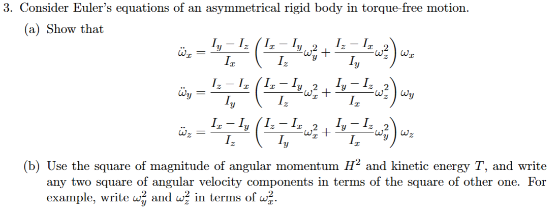 Solved Consider Euler's equations of an asymmetrical rigid | Chegg.com