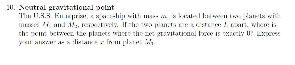 Solved 10. Neutral gravitational point The U.S.S. | Chegg.com