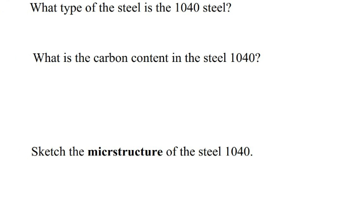Solved What type of the steel is the 1040 steel? What is the | Chegg.com