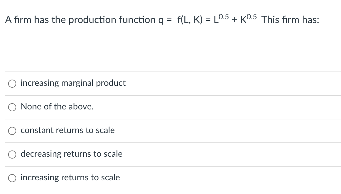 Solved A firm has the production function q = f(L, K) = [1/2 | Chegg.com