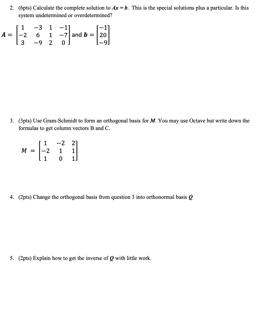 Solved 2. (6pts) Calculate the complete solution to Ax=b. | Chegg.com