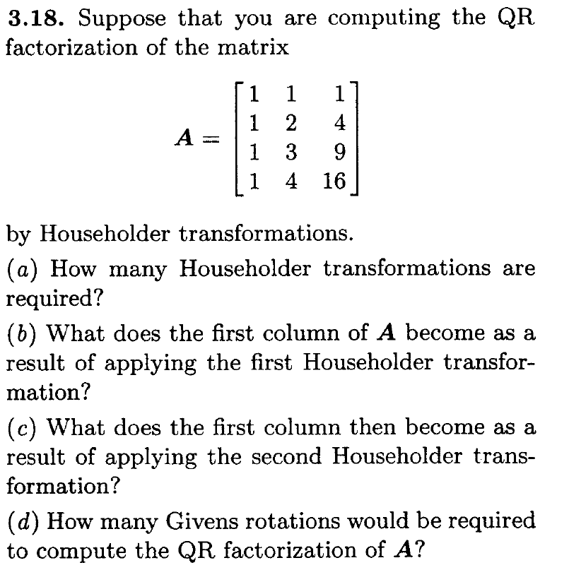 Solved 3.18. Suppose that you are computing the QR | Chegg.com
