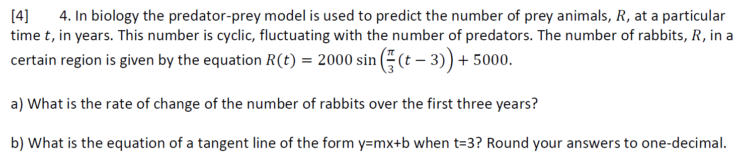 Solved [4] 4. In biology the predator-prey model is used to | Chegg.com