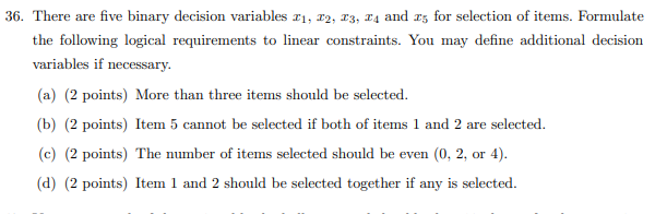 Solved 36. There are five binary decision variables 11, 12, | Chegg.com