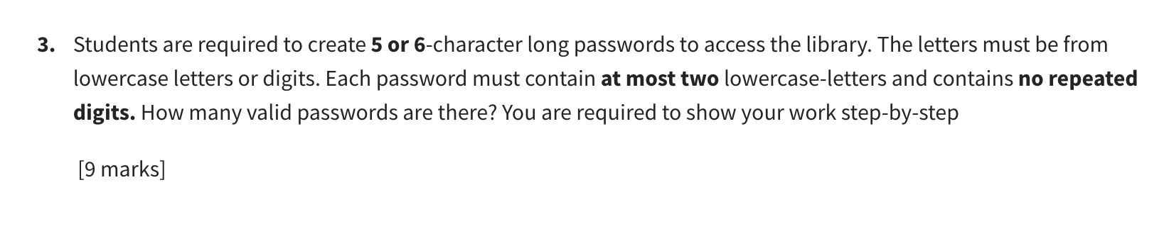 Solved 3. Students are required to create 5 or 6-character | Chegg.com