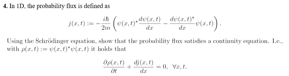 Solved 4. In 1D, the probability flux is defined as j(x, t) | Chegg.com