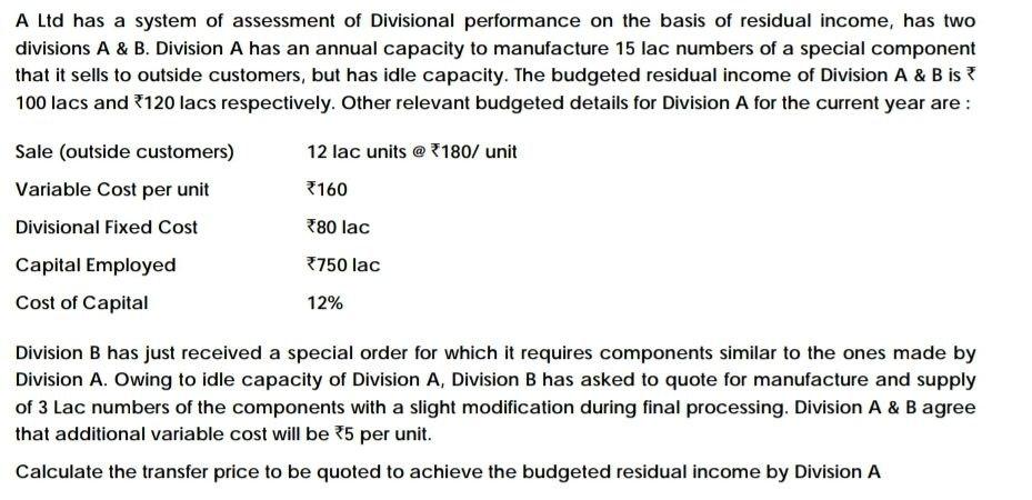 Solved A Ltd has a system of assessment of Divisional | Chegg.com
