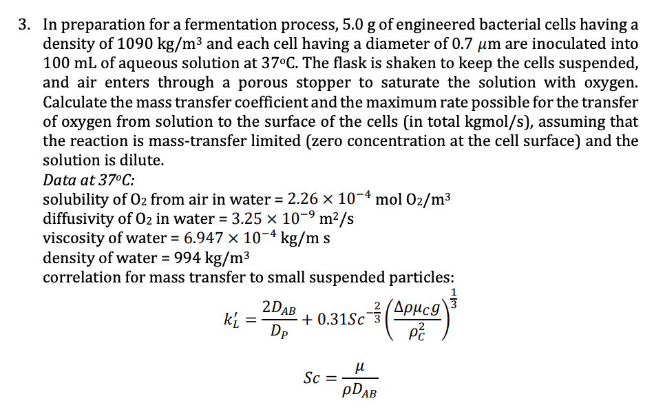 Solved 3. In preparation for a fermentation process, 5.0 g | Chegg.com