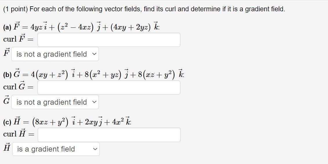 Solved (1 point) A smooth vector field F has div F(3,5, 4) = | Chegg.com