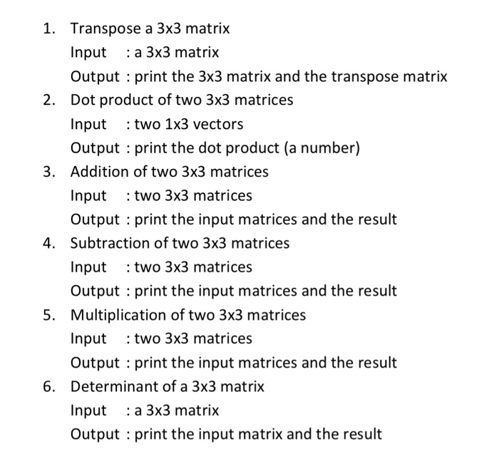 Solved 1 Transpose A 3x3 Matrix Input A 3x3 Matrix Output