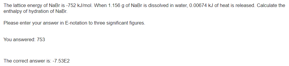 Solved The lattice energy of NaBr is -752 kJ/mol. When 1.156 | Chegg.com