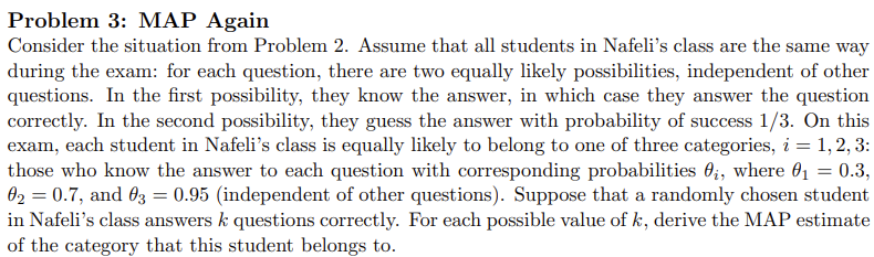Solved Problem 3: MAP Again Consider the situation from | Chegg.com