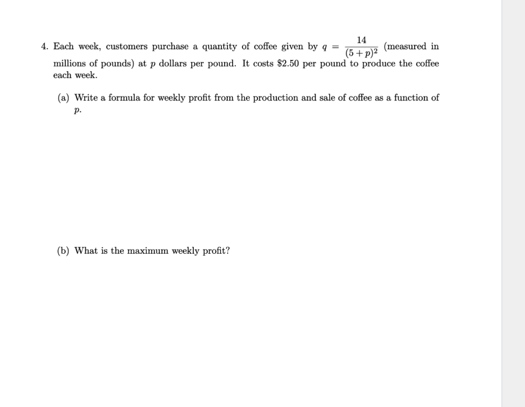 Solved 4. Each week, customers purchase a quantity of coffee | Chegg.com
