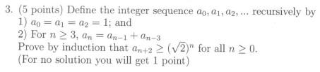 Solved 3. (5 points) Define the integer sequence a0,a1,a2,… | Chegg.com