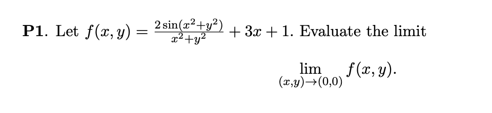 Solved P1. Let f(x,y) = 2 sin(x2+x2) + 3x + 1. Evaluate the | Chegg.com