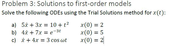 Solved Problem 3: Solutions to first-order models solve the | Chegg.com