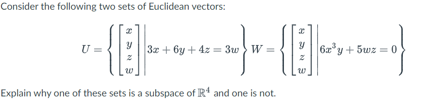 Solved Consider the following two sets of Euclidean vectors: | Chegg.com
