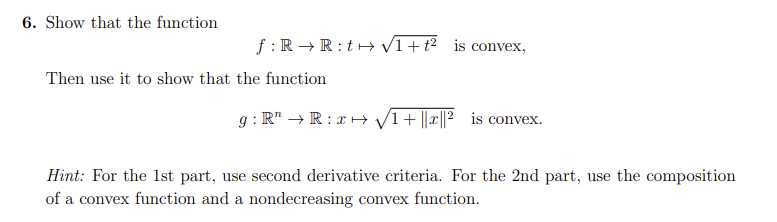 Solved 6. Show that the function f:R→R:t↦1+t2 is convex Then | Chegg.com