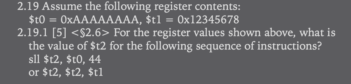 Solved 2.19 Assume the following register contents: $t0 = | Chegg.com