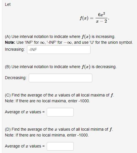 Solved F X X−26x2 A Use Interval Notation To Indicate