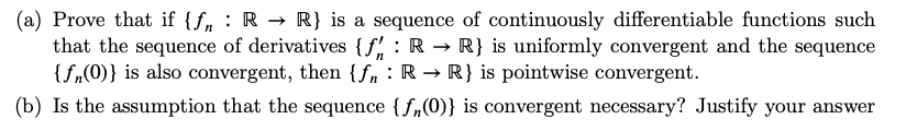 Solved A Prove That If Fn R → R Is A Sequence Of