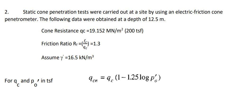 Solved 2. Static cone penetration tests were carried out at | Chegg.com