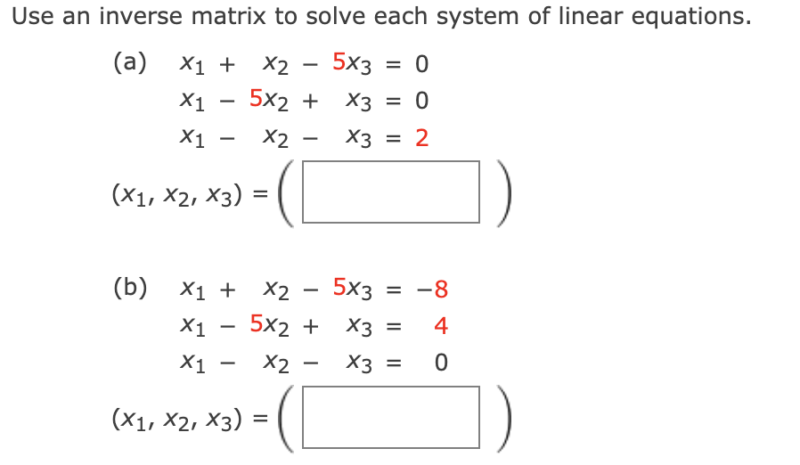 Solved Jse an inverse matrix to solve each system of linear | Chegg.com