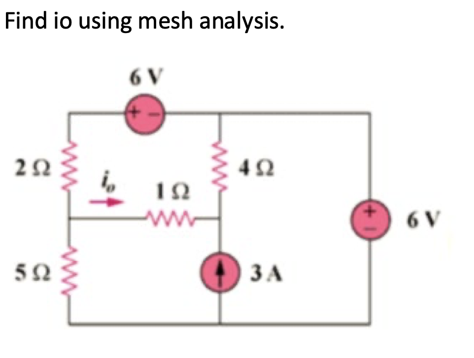 Solved Find io using mesh analysis. 6V 2Ω ΑΛΛΟ 4Ω 1Ω 6V 5Ω Ο | Chegg.com
