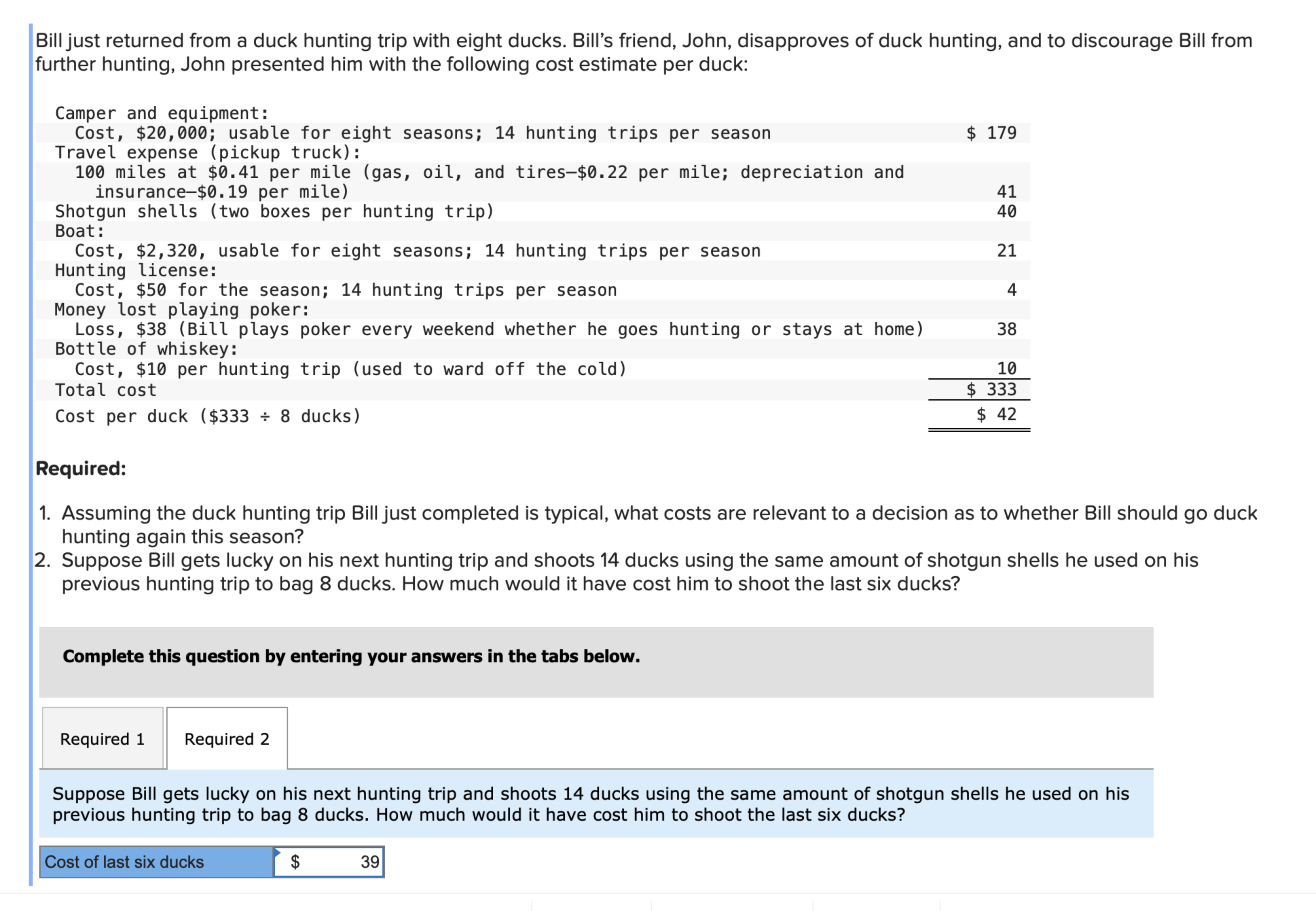 Solved Bill just returned from a duck hunting trip with | Chegg.com