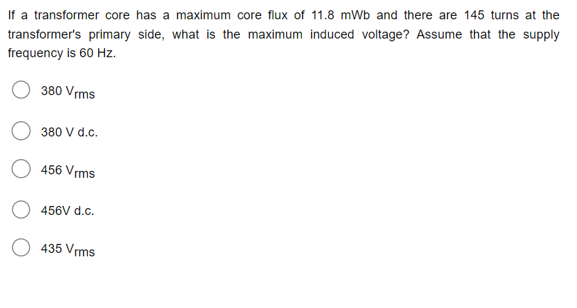 Solved If a transformer core has a maximum core flux of 11.8 | Chegg.com