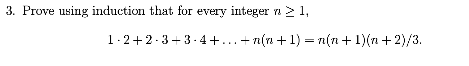 Solved 3. Prove using induction that for every integer n > | Chegg.com