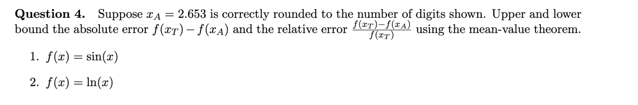 Solved Question 4. ﻿Suppose xA=2.653 ﻿is correctly rounded | Chegg.com