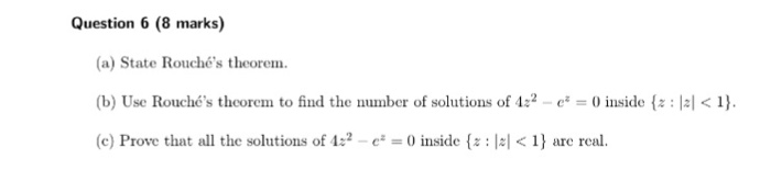 Solved State Rouche's theorem. (b) Use Rouche's theorem to | Chegg.com