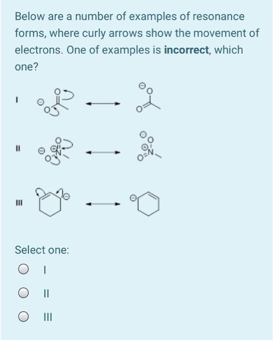 Solved Below are a number of examples of resonance forms, | Chegg.com