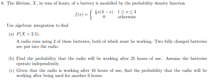 Solved The lifetime, x, ﻿in tens of hours, of a battery is | Chegg.com