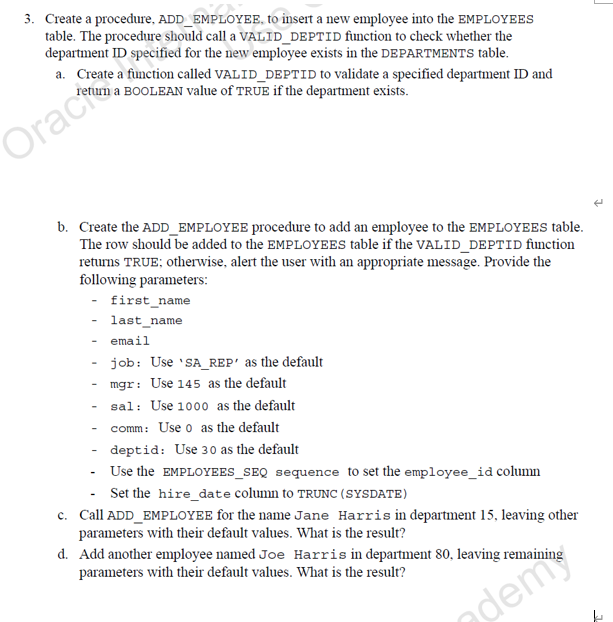 Solved 3. Create a procedure, ADD_EMPLOYEE, to insert a new | Chegg.com
