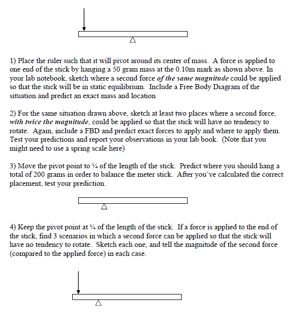 Solved 1) Place the ruler such that it will pivot around its | Chegg.com