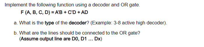 Solved Q : Implement the following function using a decoder | Chegg.com