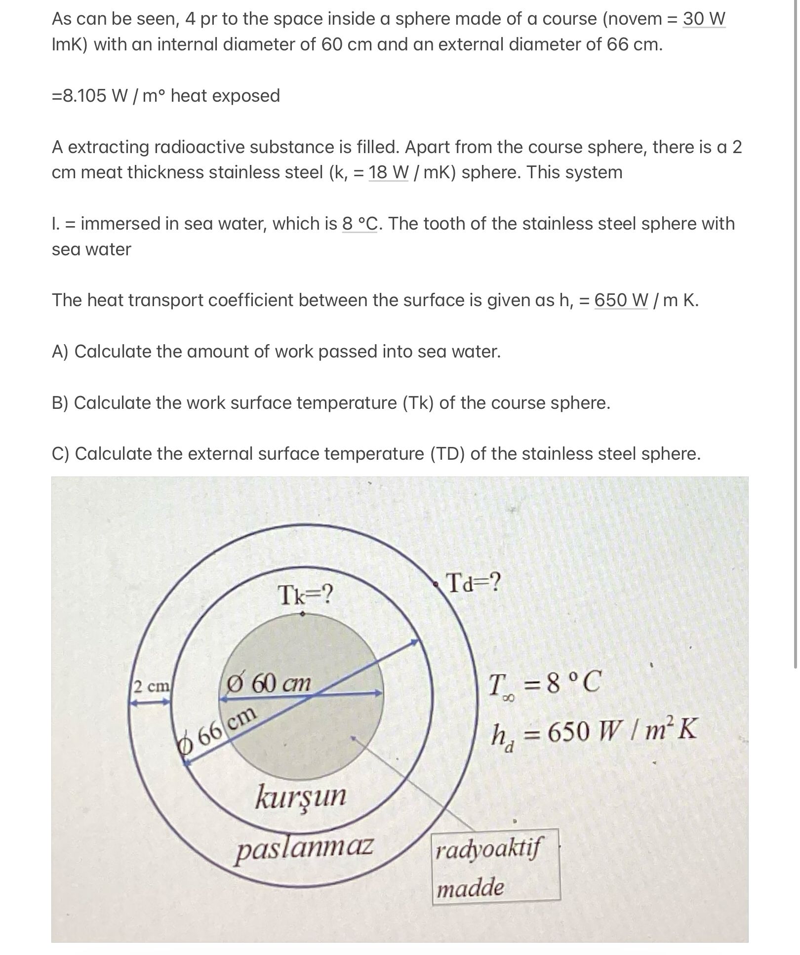 As can be seen, 4pr to the space inside a sphere made | Chegg.com
