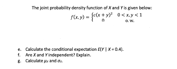 Solved The joint probability density function of X and Y is | Chegg.com