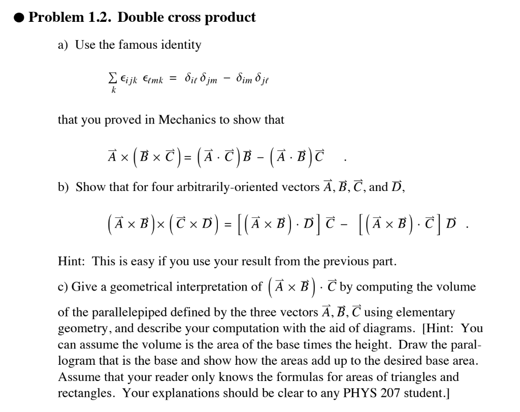 Solved Problem 1.2. Double cross product a) Use the famous | Chegg.com
