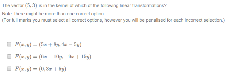 Solved The vector 5,3) is in the kernel of which of the | Chegg.com