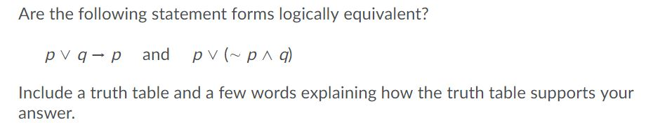Solved Are the following statement forms logically | Chegg.com