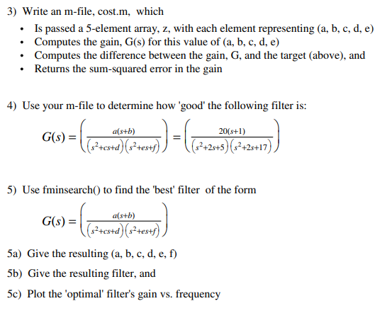 Solved Problem 3-5) Design a filter of the following form so | Chegg.com