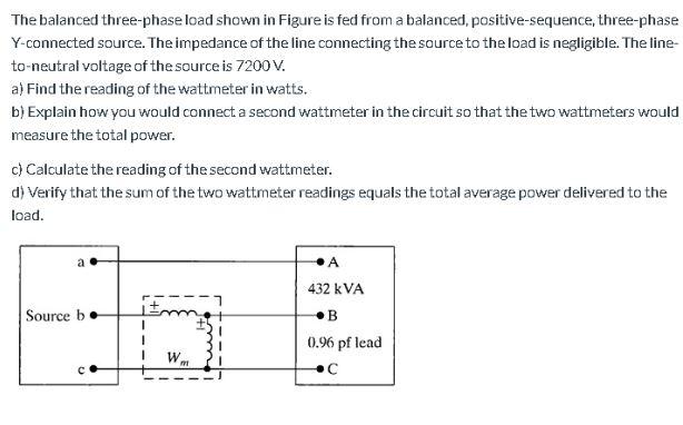 Solved The balanced three-phase load shown in Figure is fed | Chegg.com