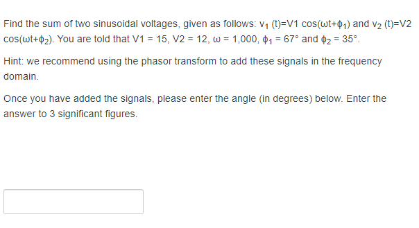Solved Find the sum of two sinusoidal voltages, given as | Chegg.com