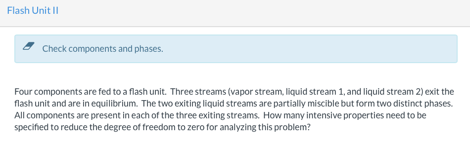 Solved Flash Unit 1 Check number of phases and components. A | Chegg.com
