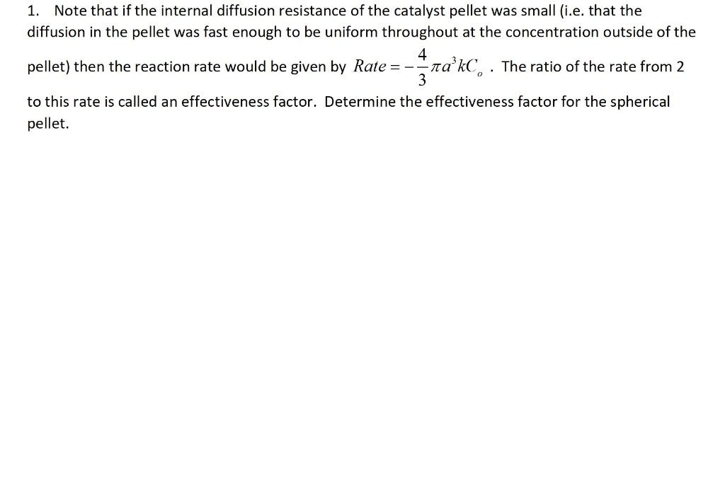 Solved 1. Note that if the internal diffusion resistance | Chegg.com
