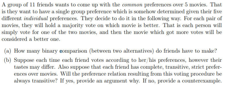 Solved A group of 11 friends wants to come up with the | Chegg.com