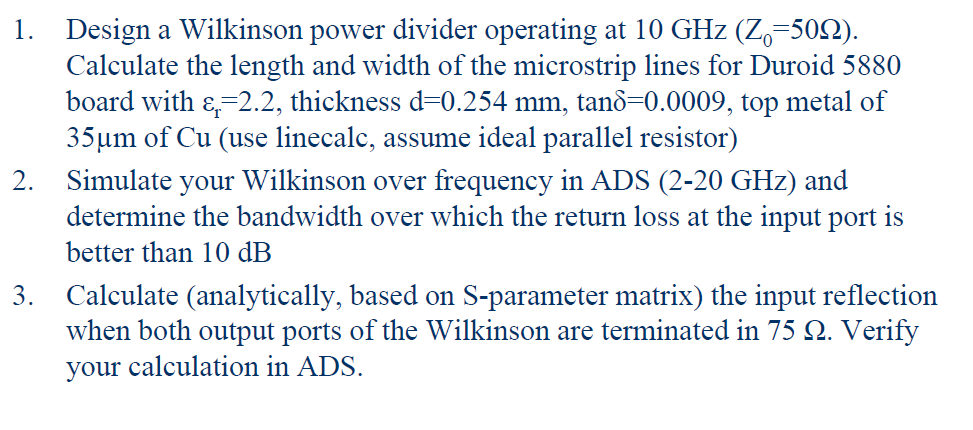 1. Design a Wilkinson power divider operating at 10 | Chegg.com